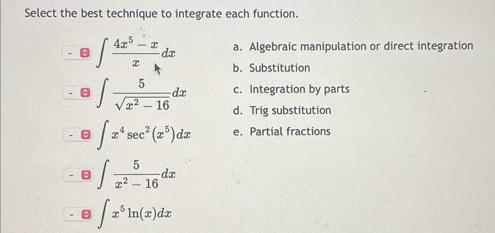 Solved Select the best technique to integrate each | Chegg.com