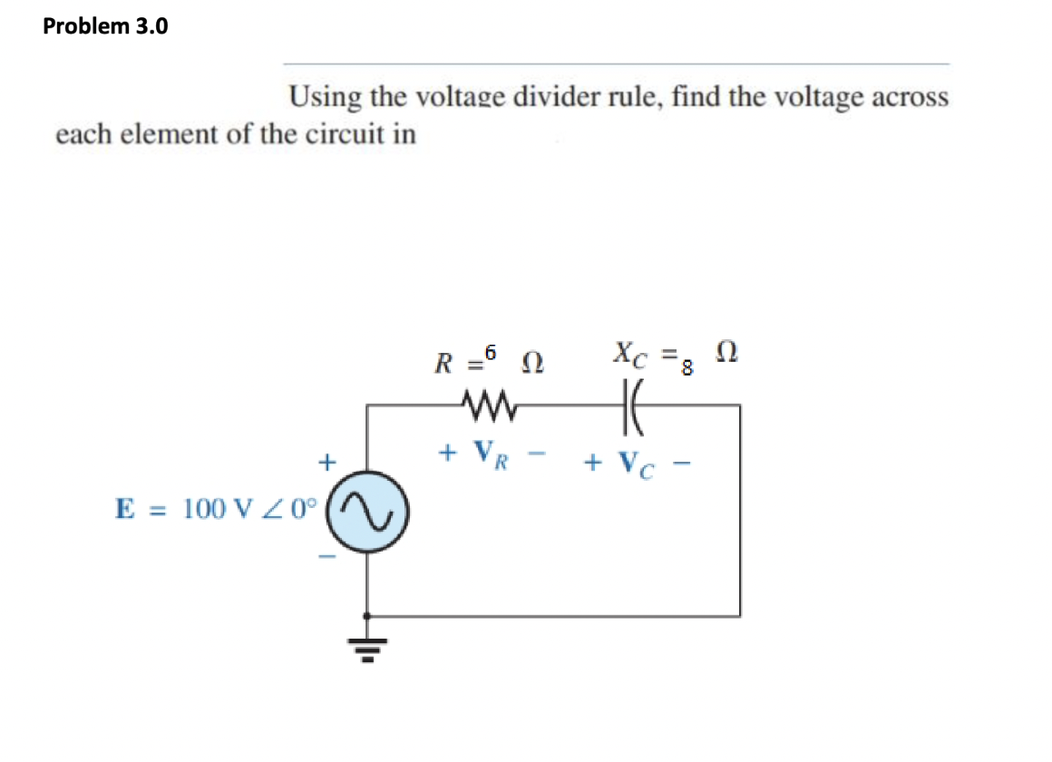 Solved Problem 3.0Using the voltage divider rule, find the | Chegg.com