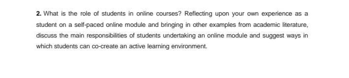 2. What is the role of students in online courses? | Chegg.com
