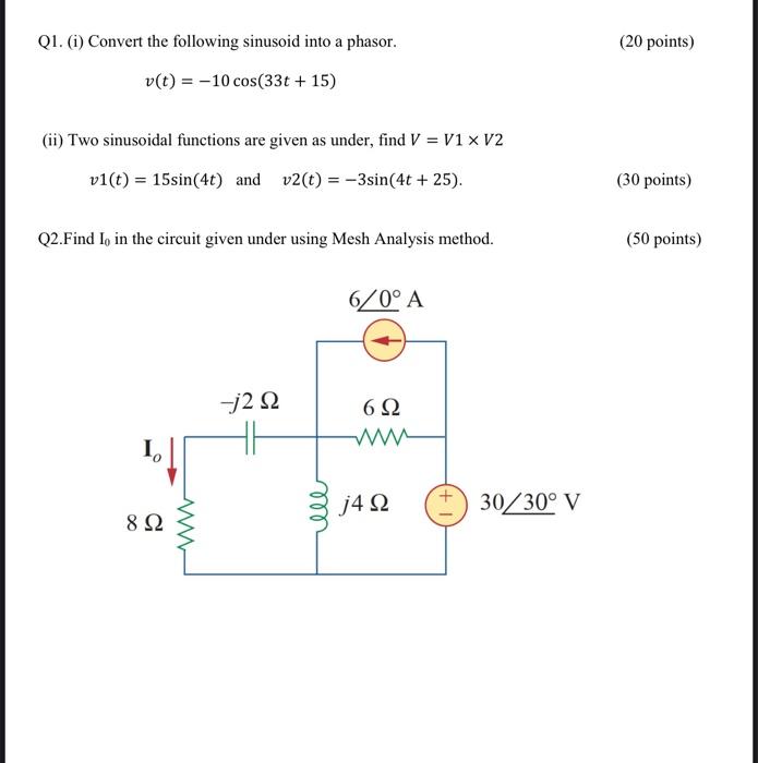 Solved Q1. (i) Convert the following sinusoid into a phasor. | Chegg.com