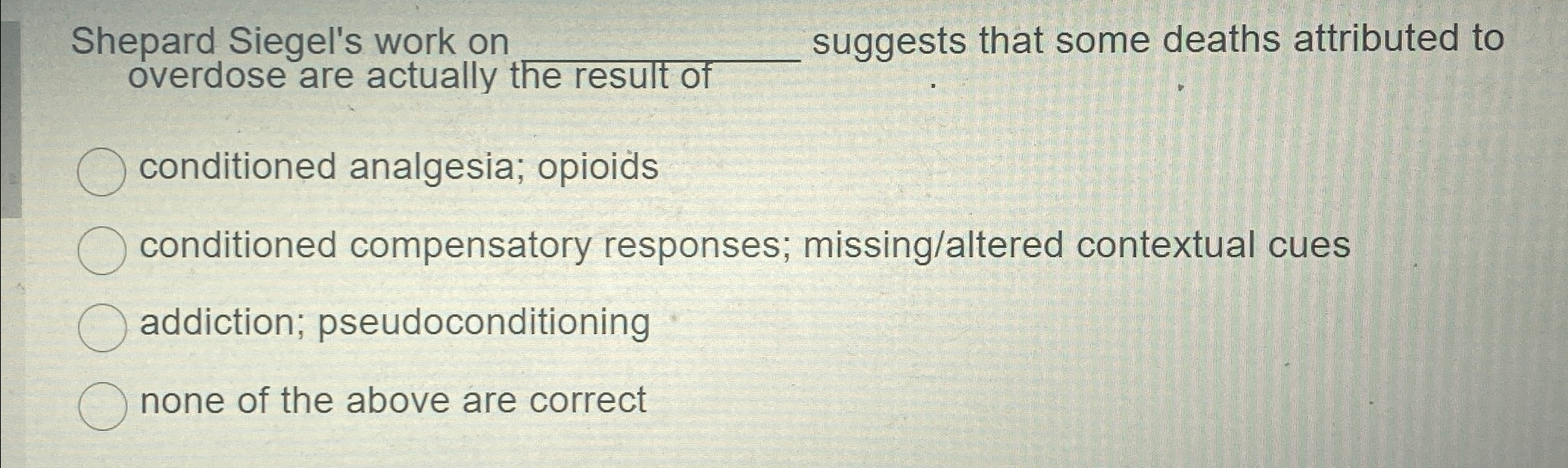 Solved Shepard Siegel's work on suggests that some deaths | Chegg.com