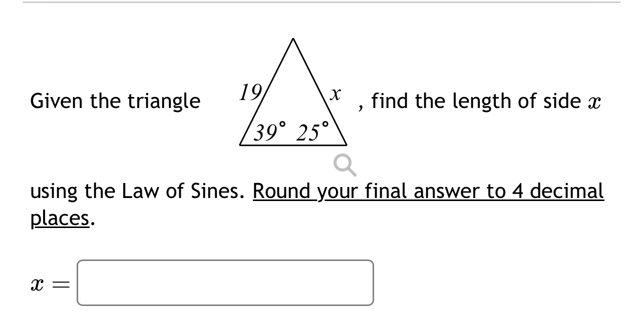 Solved Given the triangle find the length of side x ﻿using | Chegg.com
