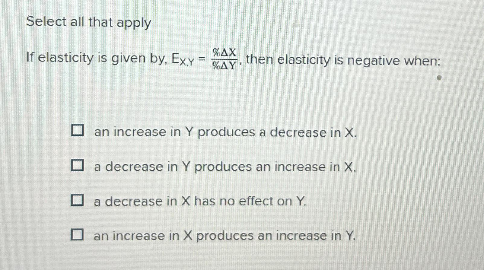 Solved Select all that applyIf elasticity is given | Chegg.com