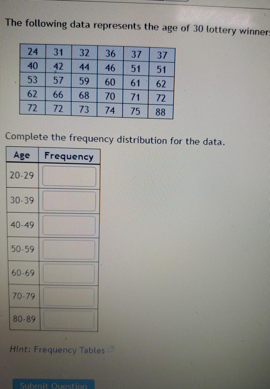 Solved The following data represents the age of 30 lottery | Chegg.com