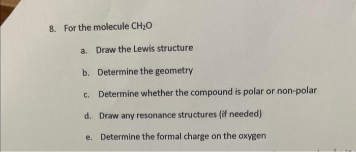 Solved 8. For the molecule CH2O a. Draw the Lewis structure | Chegg.com