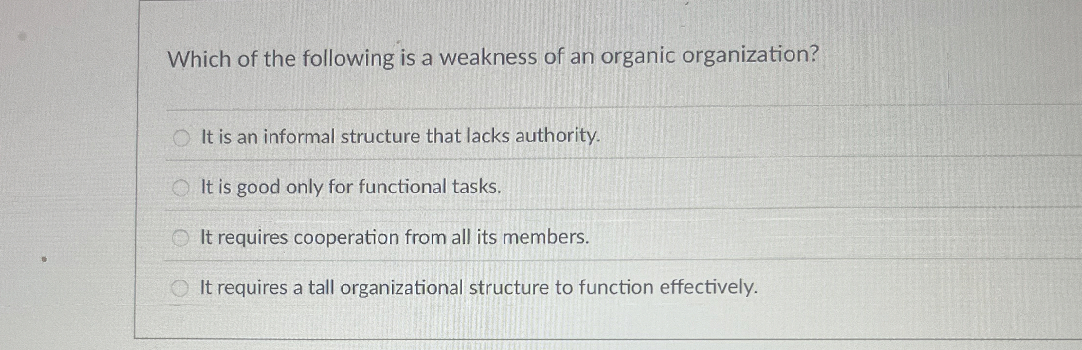 Solved Which of the following is a weakness of an organic | Chegg.com