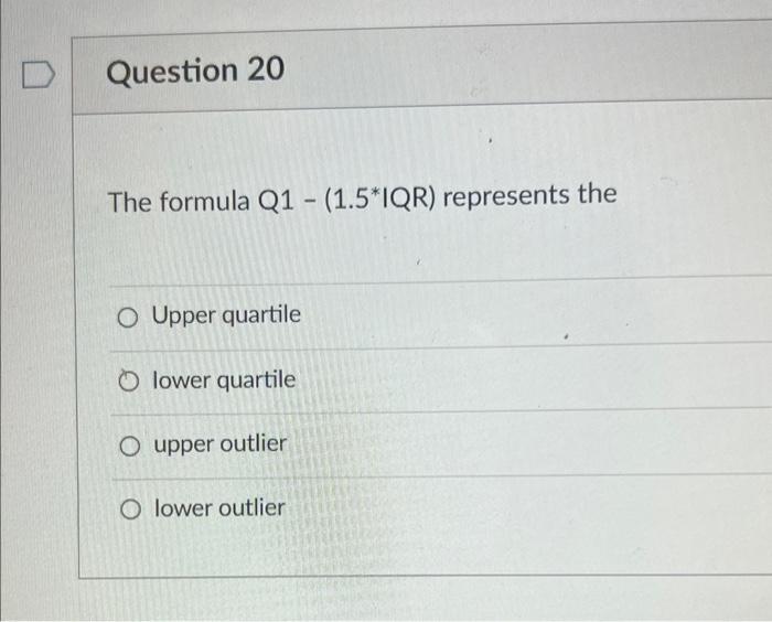 Solved The formula Q1 - (1.5* QR) represents the Upper | Chegg.com