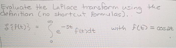 Solved m using the Evaluate the Laplace transform definition | Chegg.com