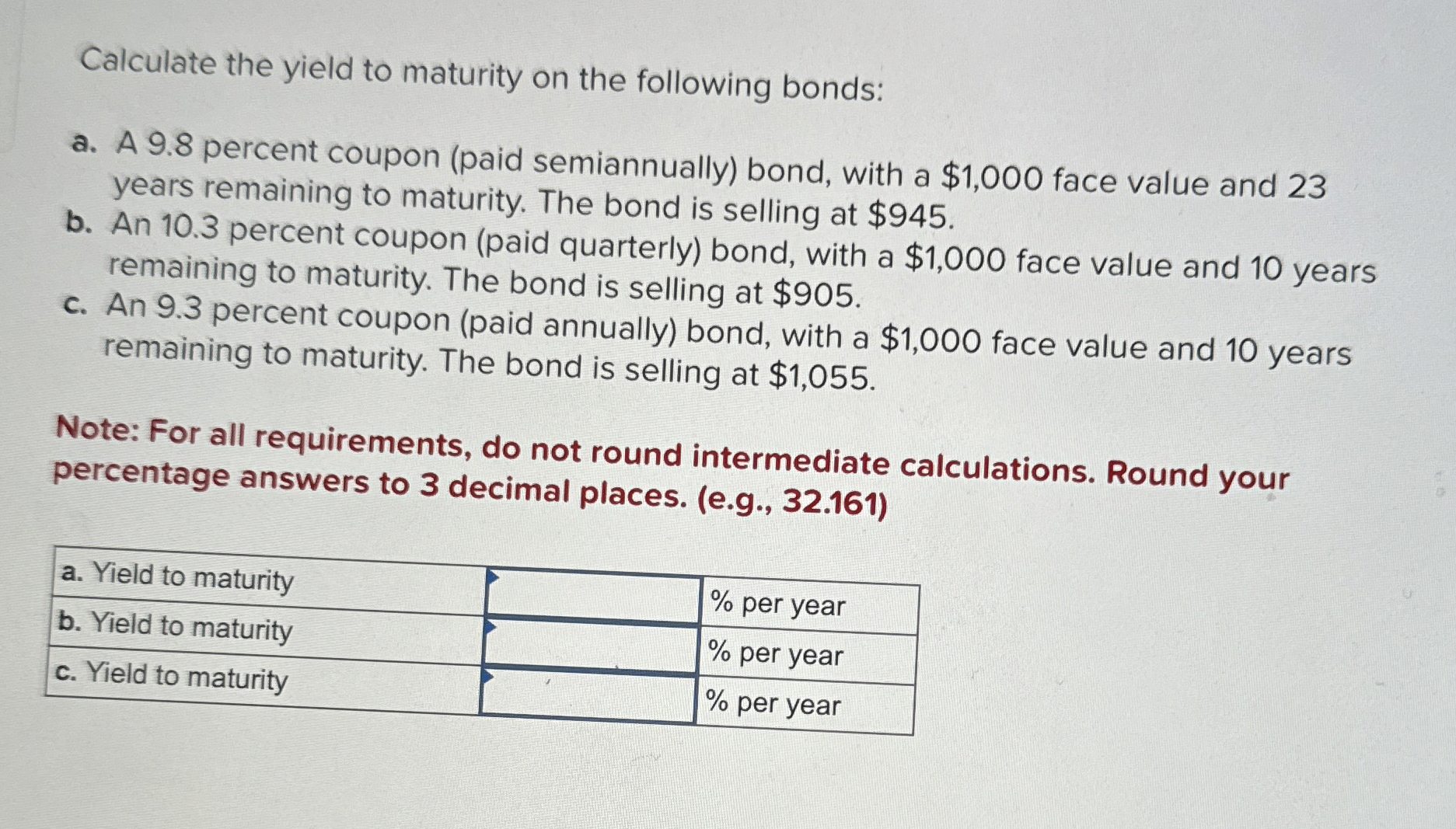 Calculate the yield to maturity on the following | Chegg.com