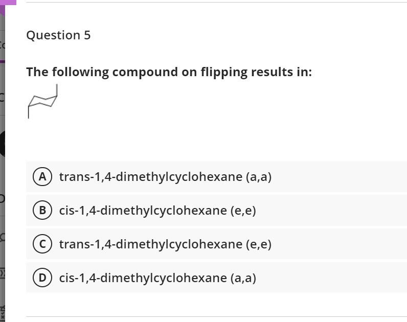 Solved Question 5 CC The following compound on flipping | Chegg.com