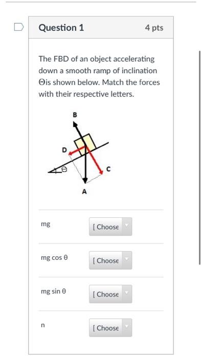 Solved Question 1 4 pts The FBD of an object accelerating | Chegg.com