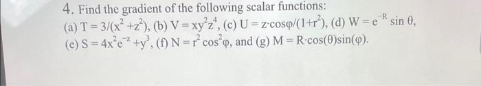 Solved 4. Find the gradient of the following scalar | Chegg.com