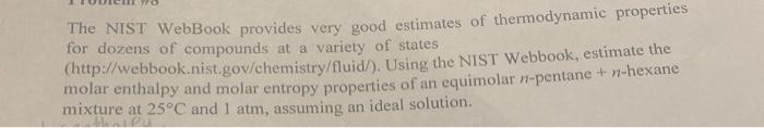 Solved The NIST WebBook provides very good estimates of | Chegg.com