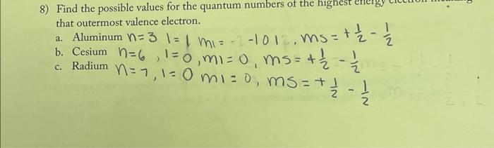 8) Find the possible values for the quantum numbers | Chegg.com
