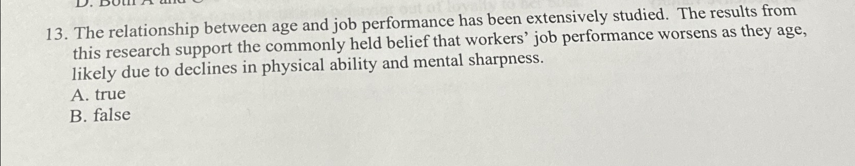 Solved The relationship between age and job performance has | Chegg.com