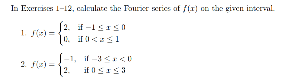 Solved In Exercises 1-12, ﻿calculate the Fourier series of | Chegg.com