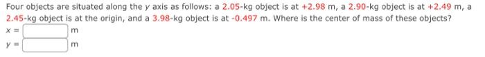 Solved Four objects are situated along the y axis as | Chegg.com