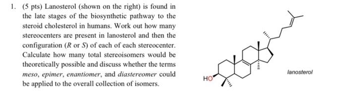 Solved 1. (5 pts) Lanosterol (shown on the right) is found | Chegg.com