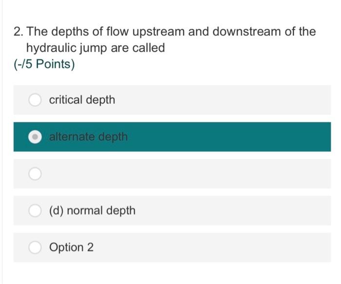 Solved 2. The depths of flow upstream and downstream of the | Chegg.com