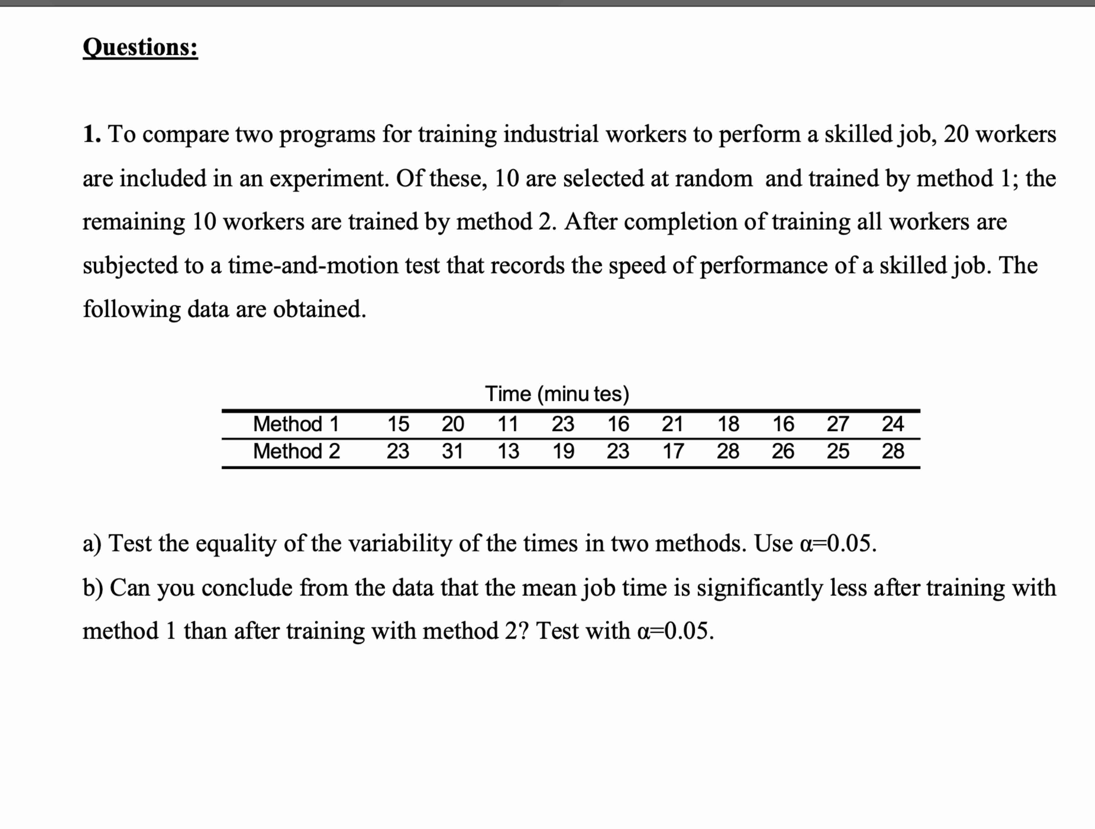 Solved Questions: 1. ﻿To compare two programs for training | Chegg.com