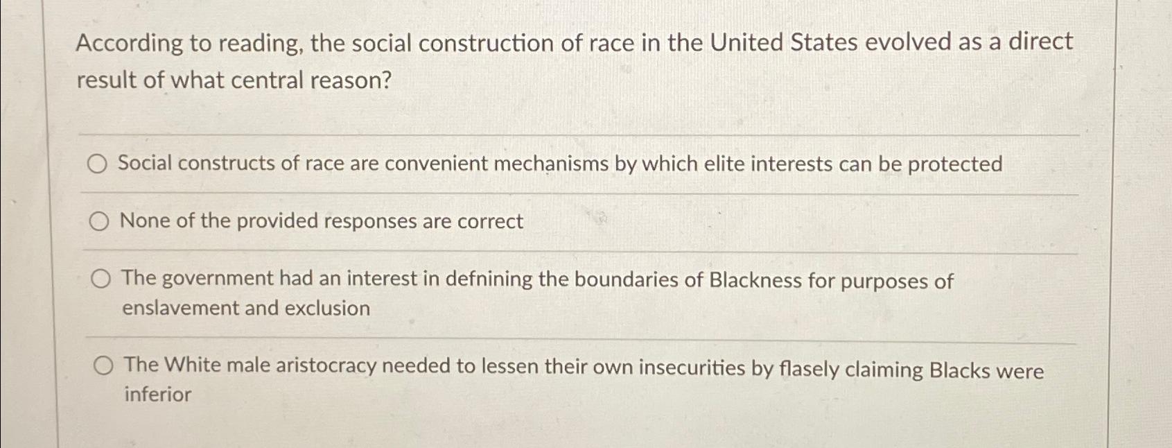 Solved According to reading, the social construction of race | Chegg.com