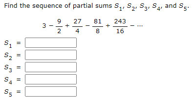 Solved Find the sequence of partial sums S1',S2,S3's4' ﻿and | Chegg.com