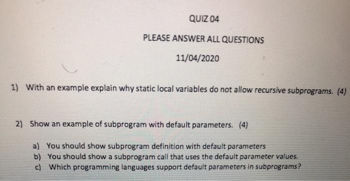 Solved 4) Subprogram overloading (4) a) Define subprogram | Chegg.com