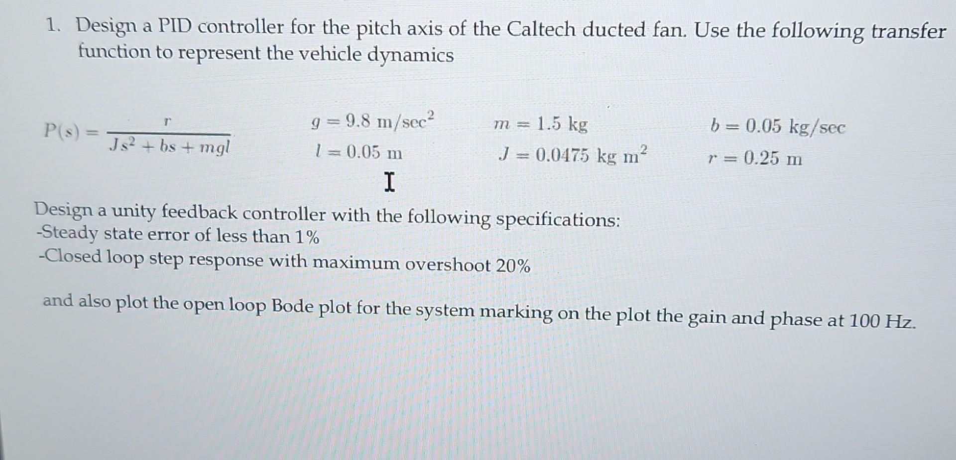 Solved 1. Design a PID controller for the pitch axis of the | Chegg.com