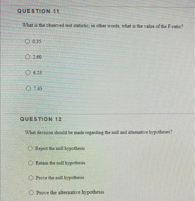 Solved QUESTION 11 What is the observed test statistic; in | Chegg.com