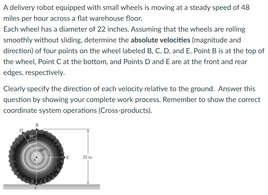 Solved A delivery robot equipped with small wheels is moving | Chegg.com