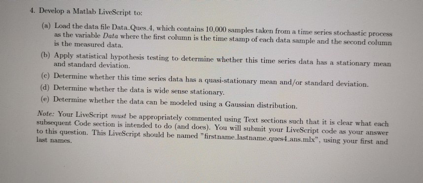 4. Develop a Matlab LiveScript to: (a) Load the data | Chegg.com