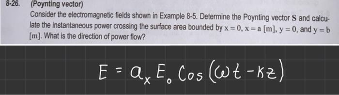 Solved 8-26. (Poynting vector) Consider the electromagnetic | Chegg.com