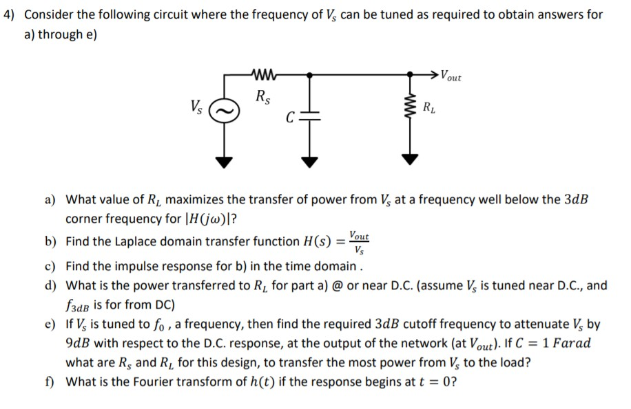 Solved 4) Consider the following circuit where the frequency | Chegg.com