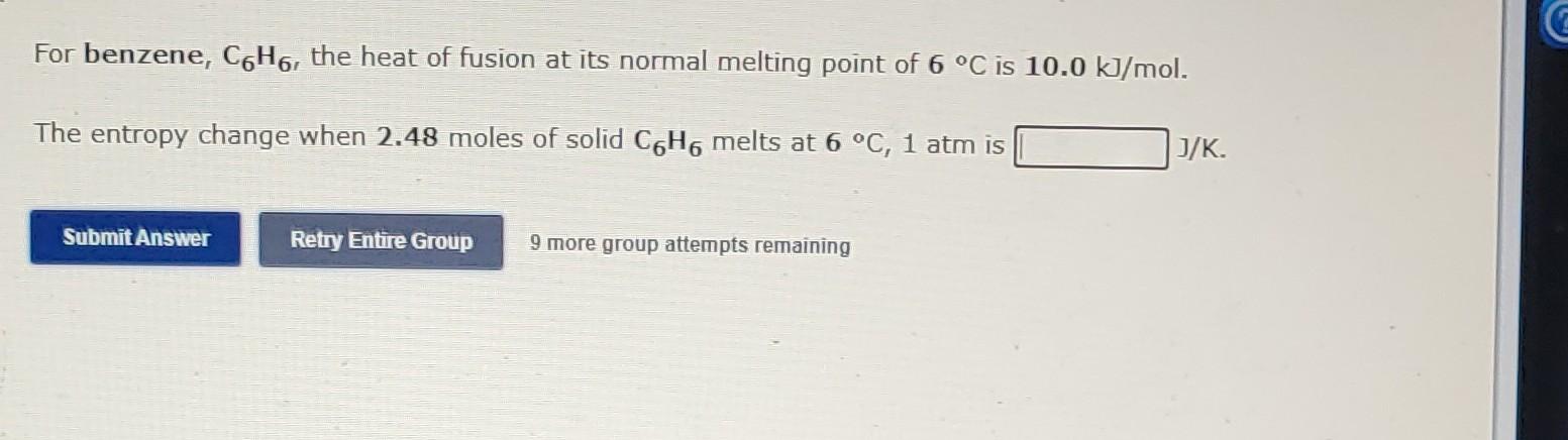 Solved For benzene, C6H6, the heat of fusion at its normal | Chegg.com