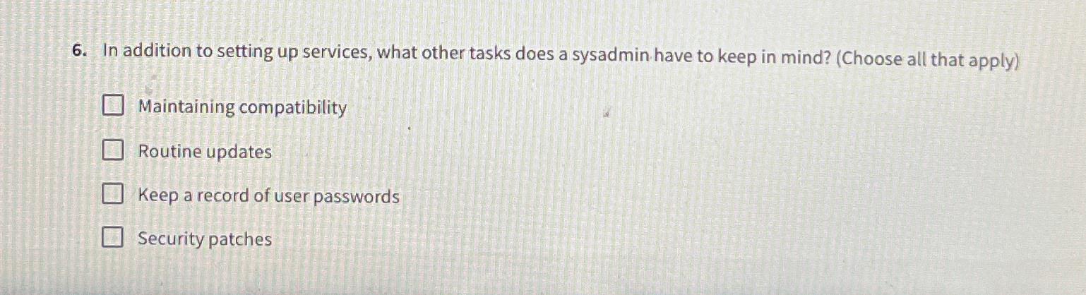 Solved In addition to setting up services, what other tasks | Chegg.com