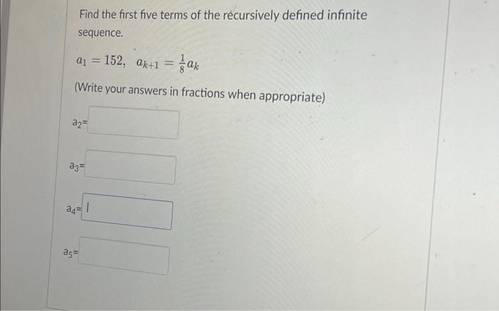 Solved Find the first five terms of the recursively defined | Chegg.com