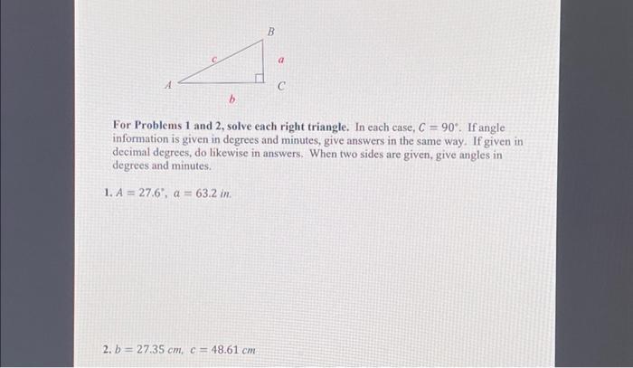 Solved A b B 2. b = 27.35 cm, c= 48.61 cm a C For Problems 1 | Chegg.com