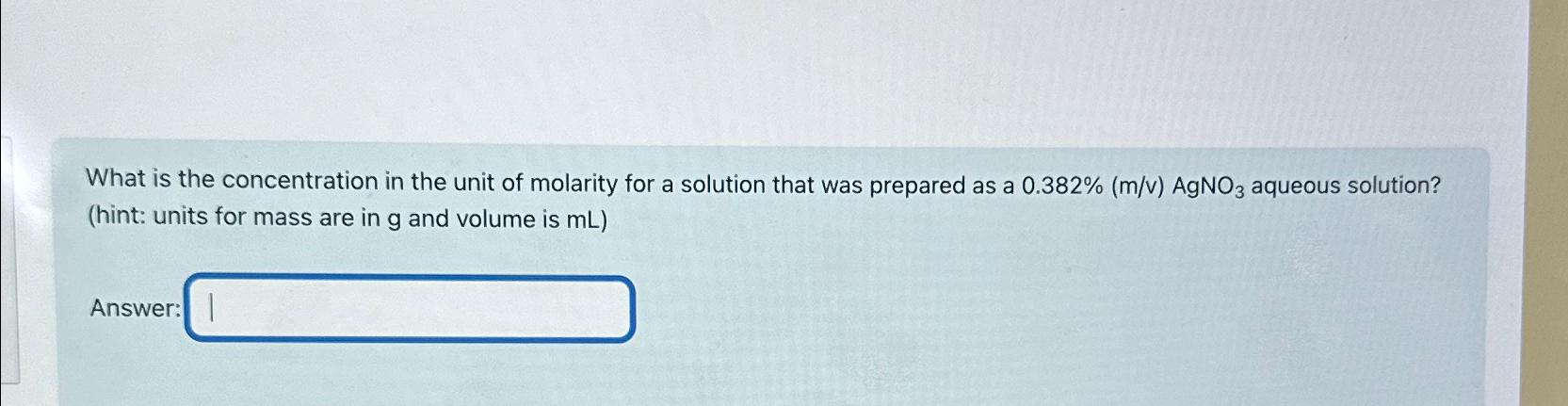 Solved What is the concentration in the unit of molarity for | Chegg.com
