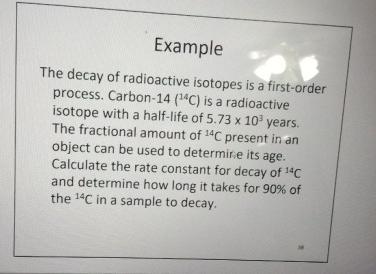 Solved ExampleThe decay of radioactive isotopes is a | Chegg.com