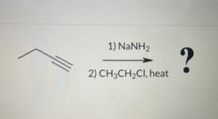 Solved 2) CH3CH2Cl, heat | Chegg.com