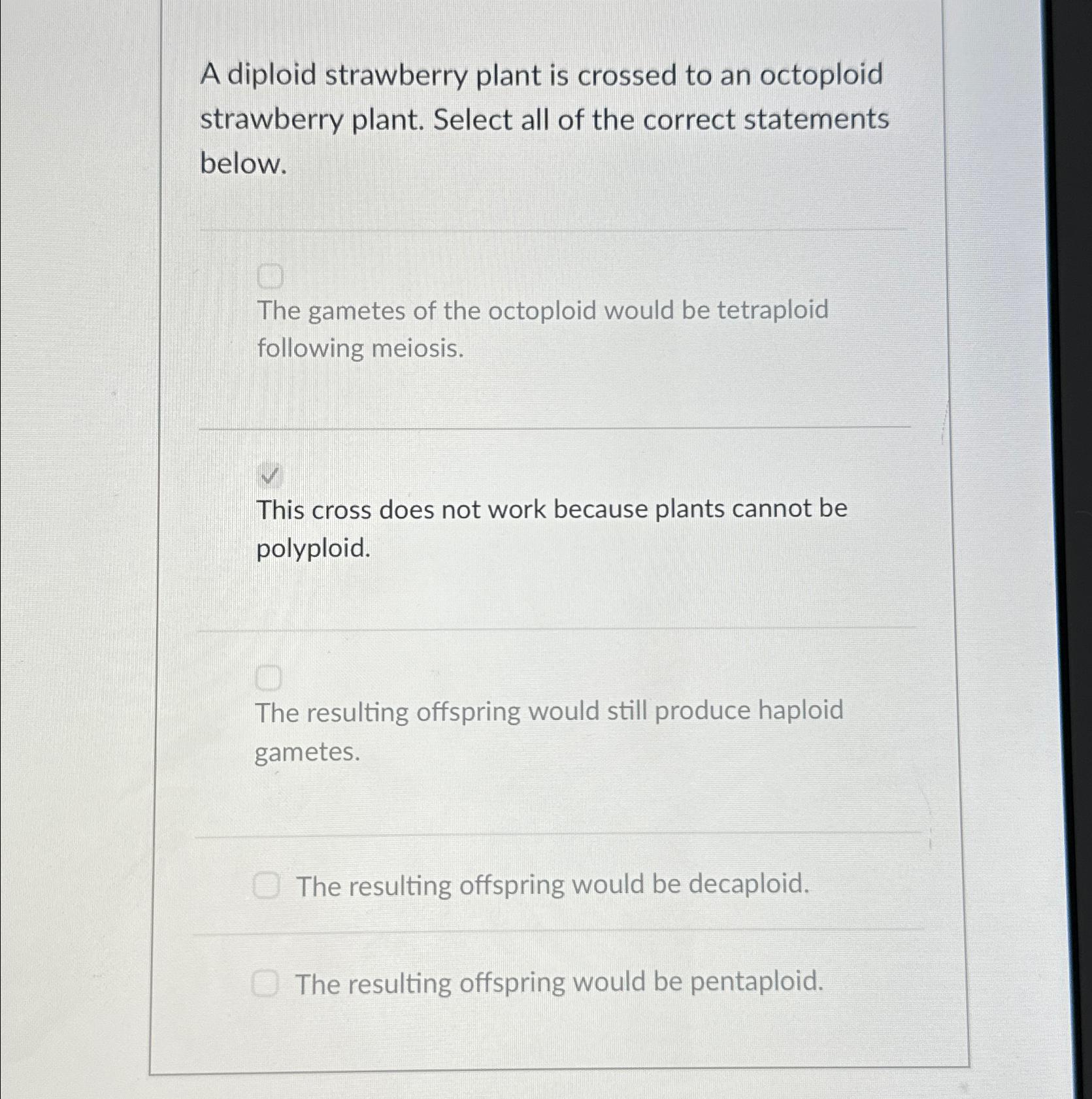 Solved A diploid strawberry plant is crossed to an octoploid | Chegg.com