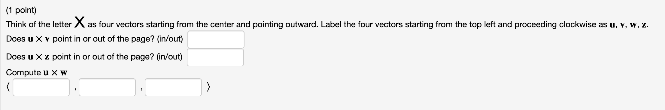 Solved (1 ﻿point)Think of the letter x ﻿as four vectors | Chegg.com