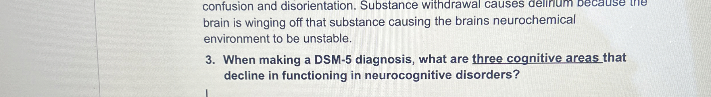 Solved 3. ﻿When making a DSM-5 ﻿diagnosis, what are three | Chegg.com