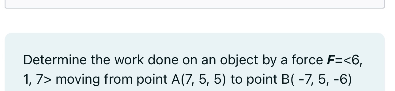 Solved Determine the work done on an object by a force | Chegg.com