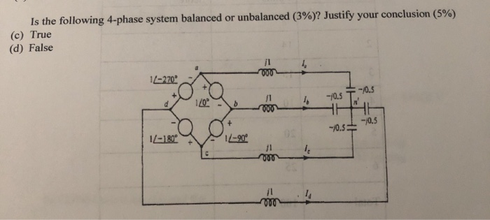 Solved Is the following 4-phase system balanced or | Chegg.com