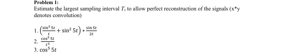 Solved Problem 1:Estimate the largest sampling interval Ts | Chegg.com