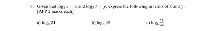 Solved Given that log53=x and log57=y, express the following | Chegg.com