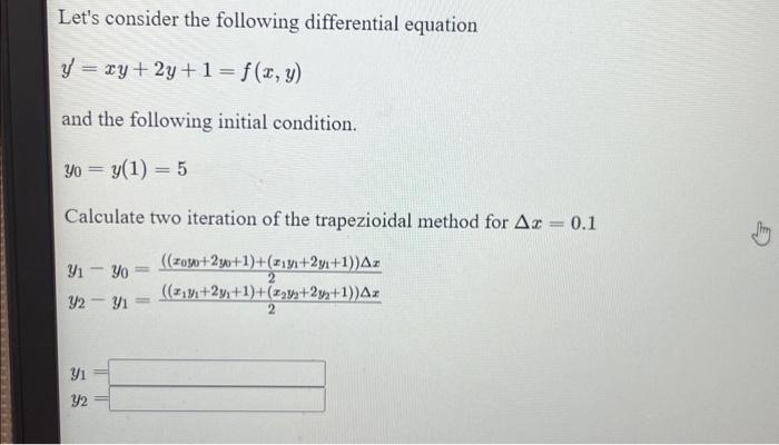 Solved Let's consider the following differential equation | Chegg.com Solved Let's consider the following differential equation | Chegg.com