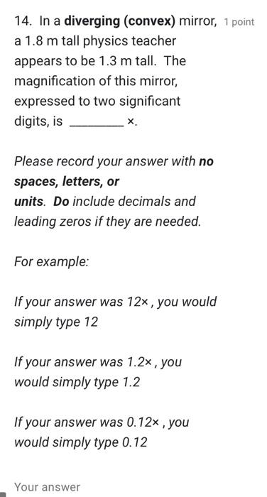 Solved 14. In a diverging (convex) mirror, 1 point a 1.8 m | Chegg.com