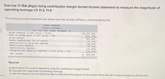 Solved Exercise 11-15A (Algo) Using contribution margin | Chegg.com